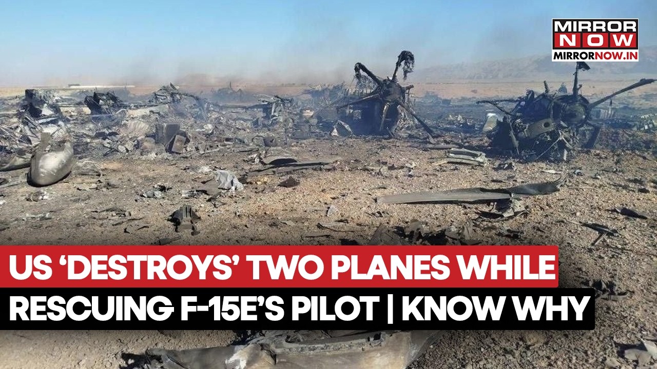 Rescue Turns Explosive! US ‘Destroys’ Two Aircraft To Save F-15E Pilot | Explained | World News Live