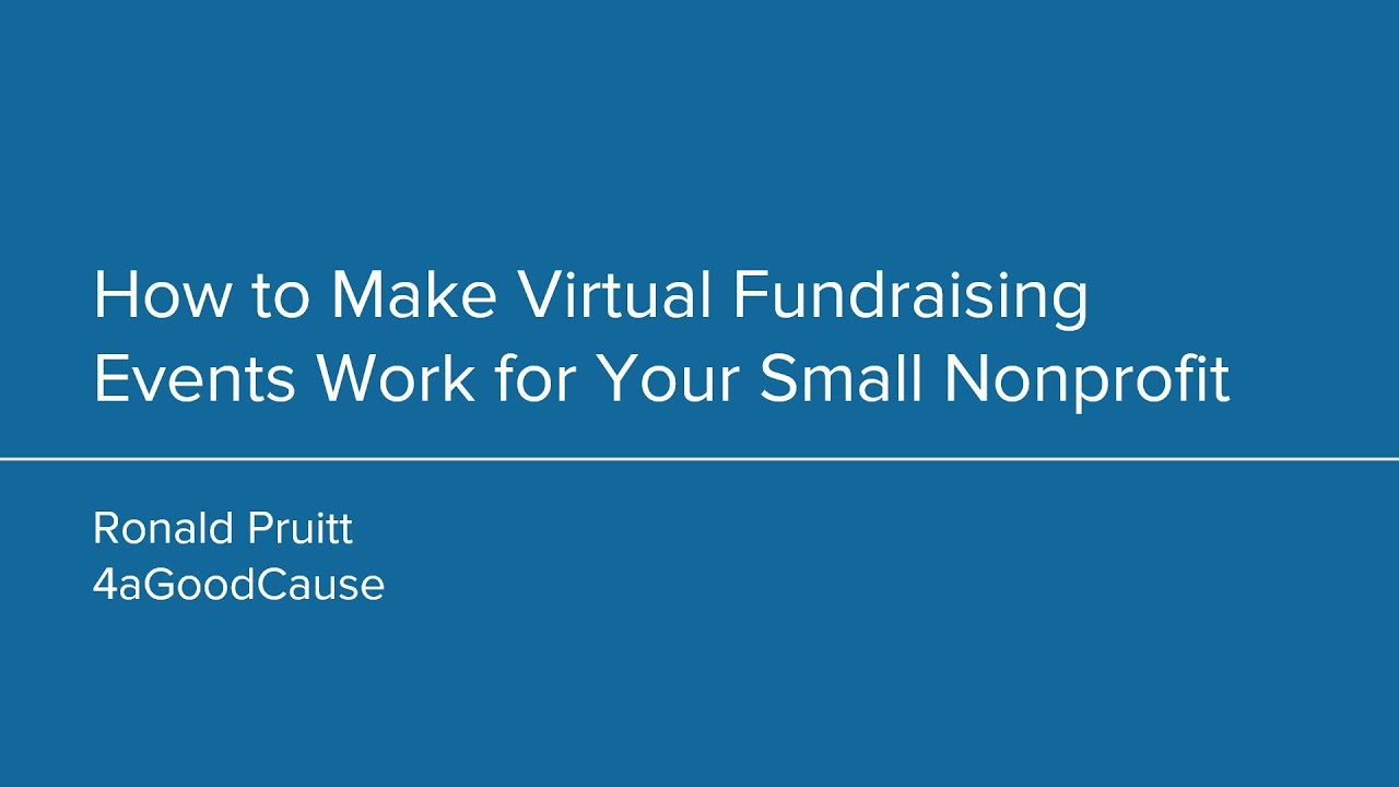 How to Make Virtual Fundraising Events Work for Your Small Nonprofit
