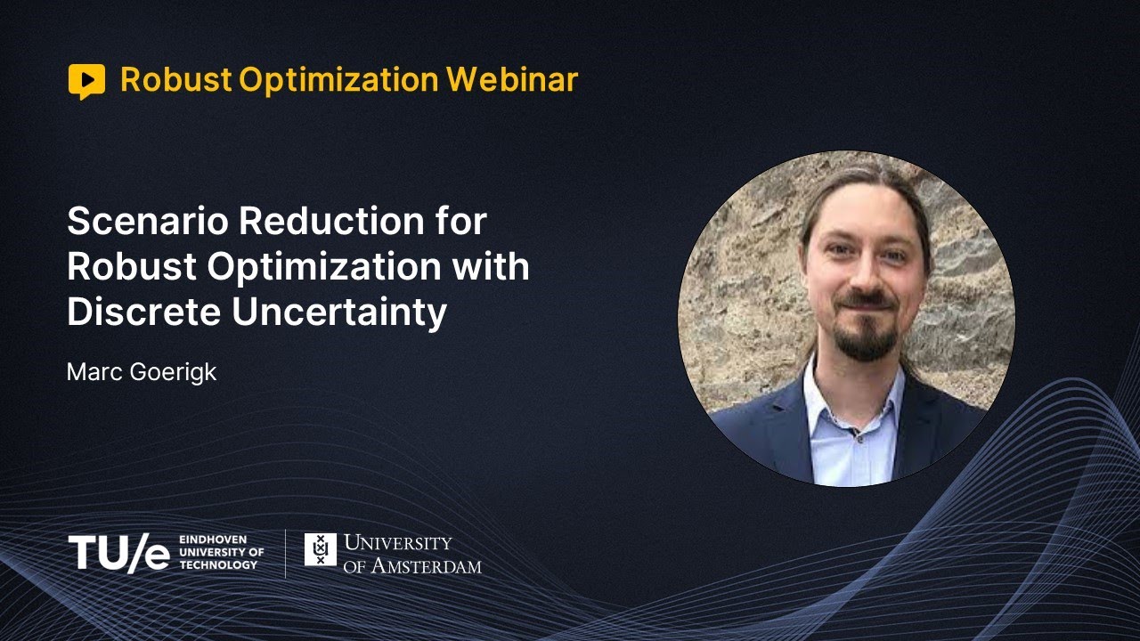 Marc Goerigk - Scenario Reduction for Robust Optimization with Discrete Uncertainty (ROW Talk)