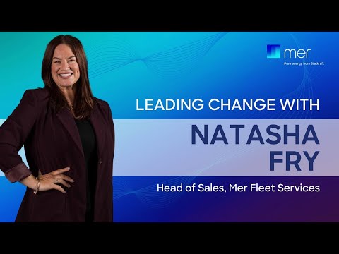 Leading Change With: Natasha Fry - Mer Fleet Services