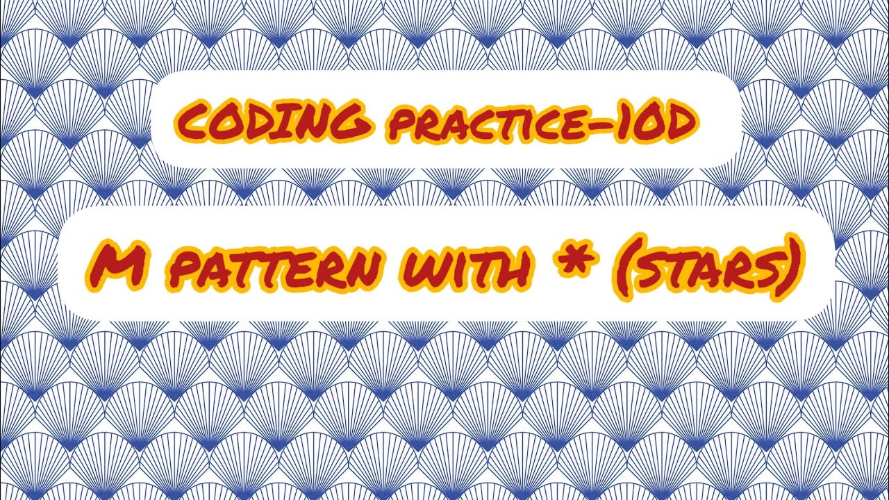 M pattern with stars (*) // coding practice-10D // Nxtwaveccbp// Ccbp// python