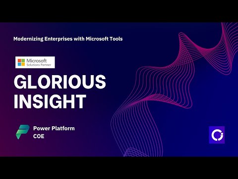 Glorious Insight || Power Platform CoE || Unlock full potential of Power Platform for your Business