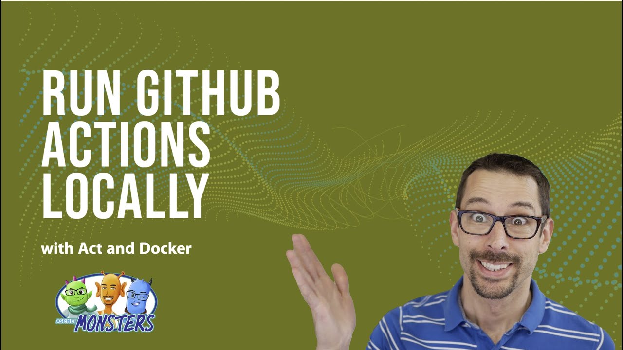 Run GitHub Actions Locally (#244)