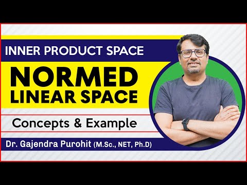 Normed Linear Space: Concepts and Example Video Lecture - Mathematics for IIT JAM, GATE, CSIR ...
