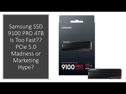 Samsung SSD 9100 PRO 4TB Is Too Fast?? PCIe 5.0 Madness or Marketing Hype?