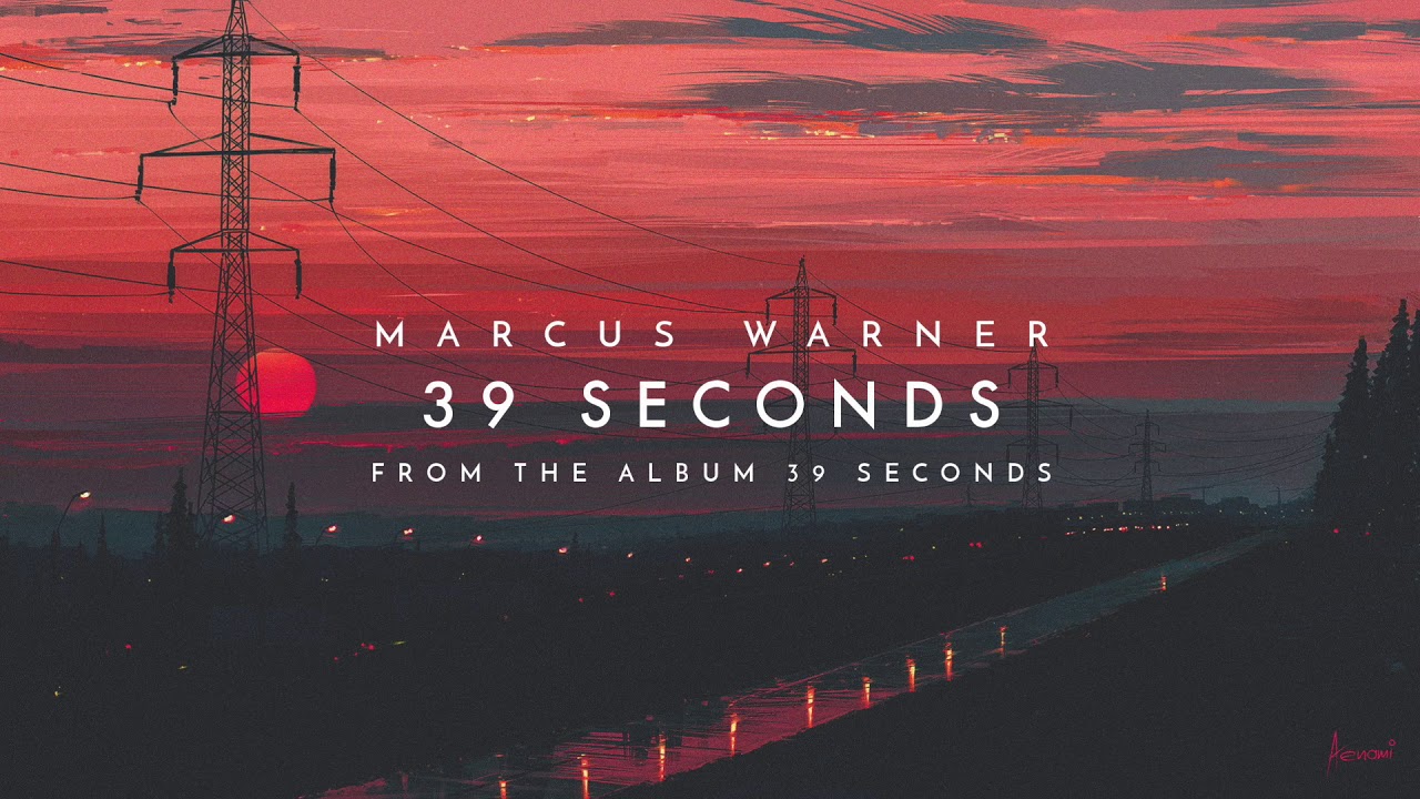 Marcus Warner - 39 Seconds