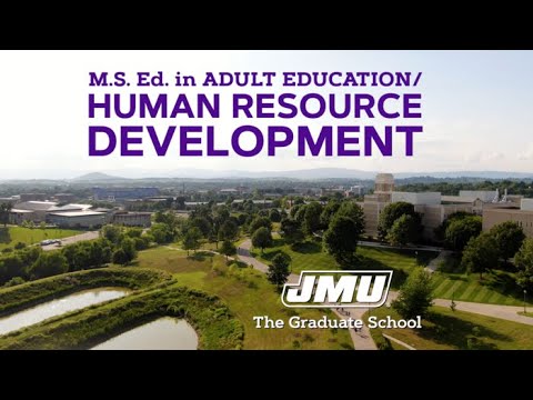 Masters in Adult Education / Human Resources Development at James Madison University in Virginia, US