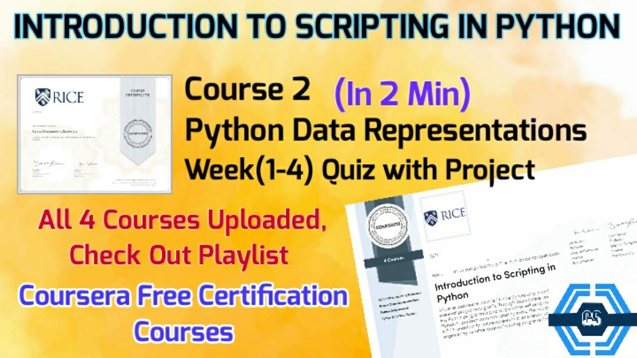 Python Data Representations - Coursera, all week answers | INTRODUCTION TO SCRIPTING IN PYTHON |