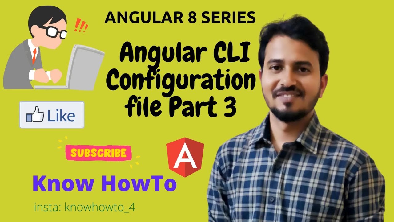 Angular 8 Tutorial - 3 : Angular CLI Configuration file Structure