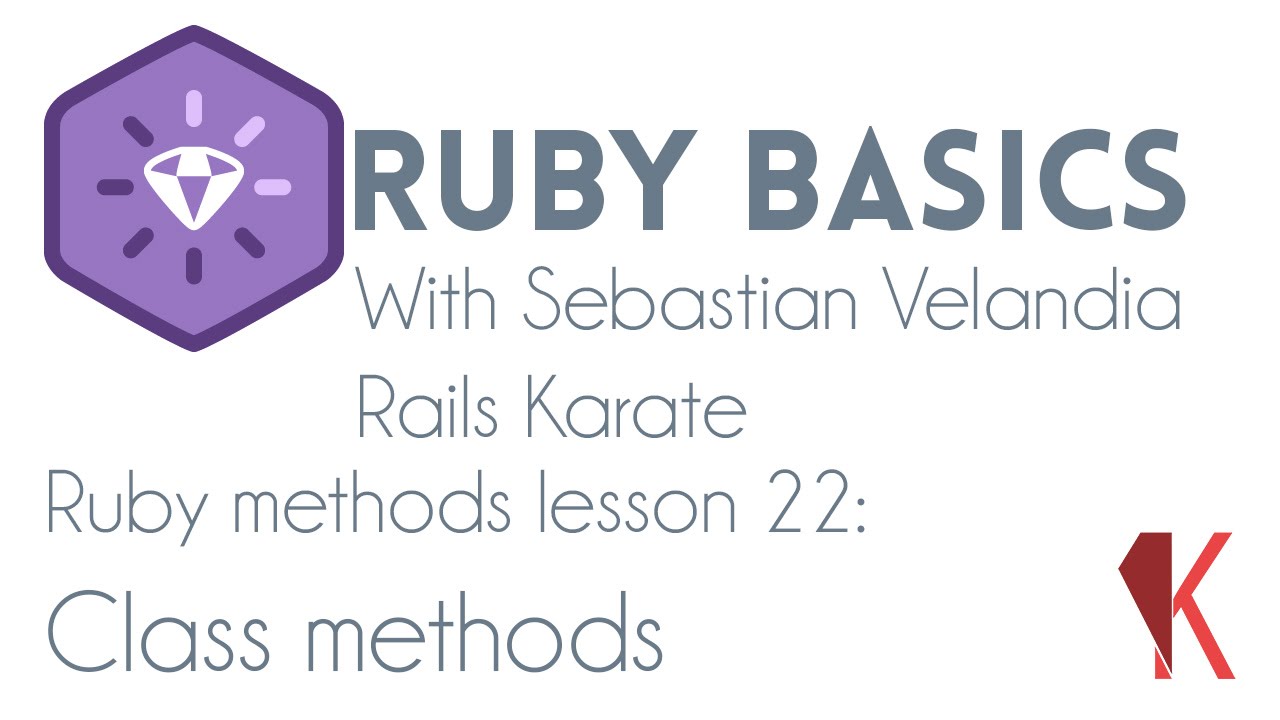 Ruby Basics - Ruby methods - Class methods