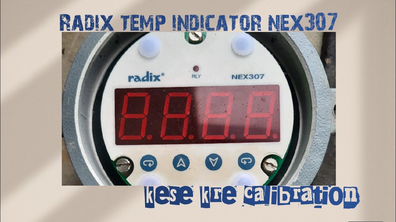 How to Radix nex307 temp indicator calibration