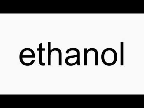 How to pronounce ethanol