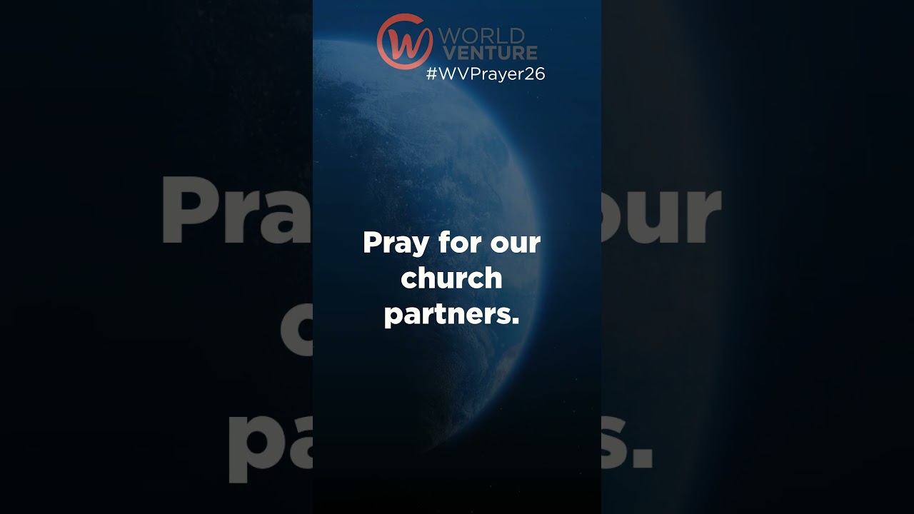 #wvprayer26 Pray for our church partners