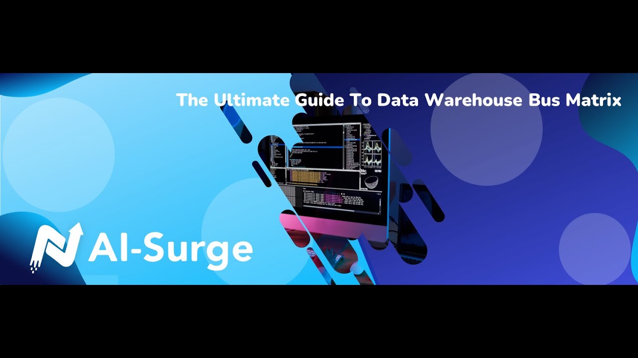 #10 - The Ultimate Guide To Data Warehouse Bus Matrix
