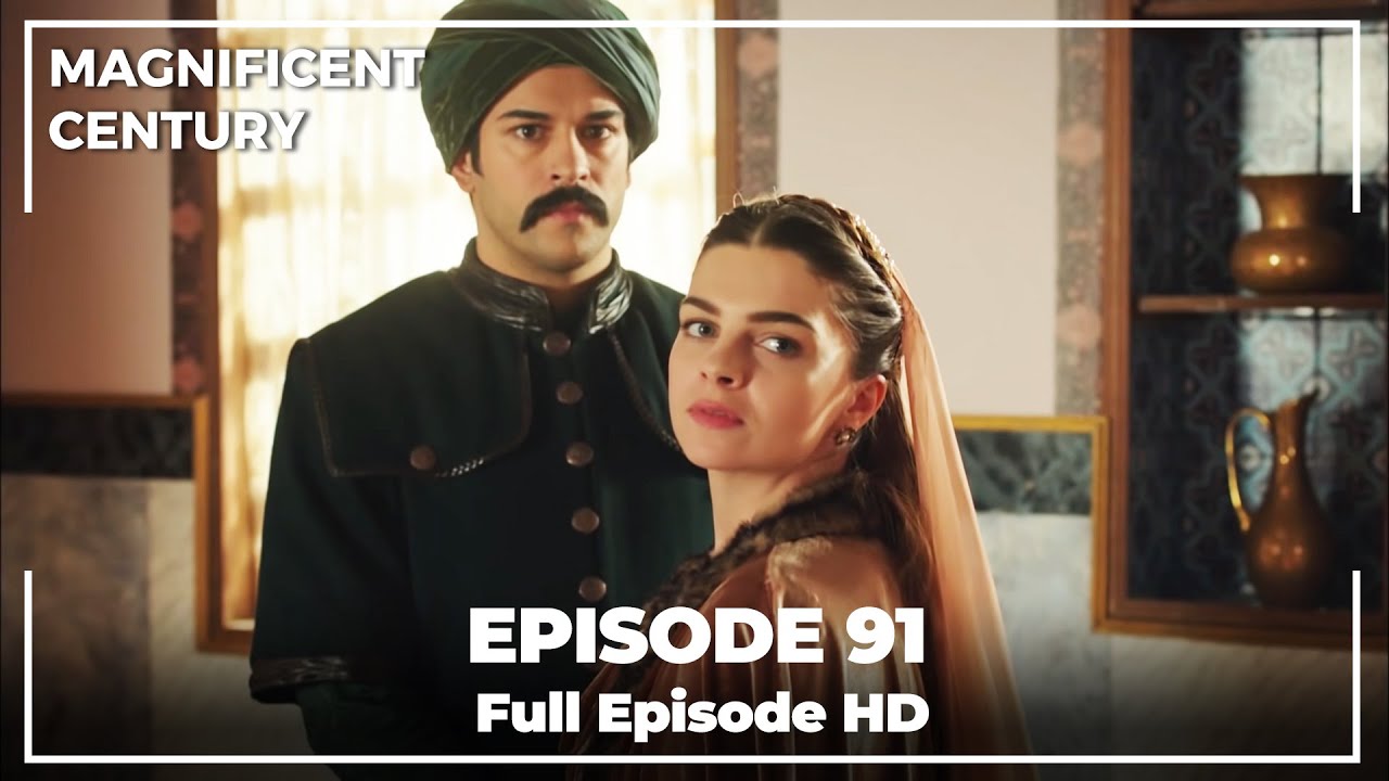 Magnificent Century Episode 91 | English Subtitle HD