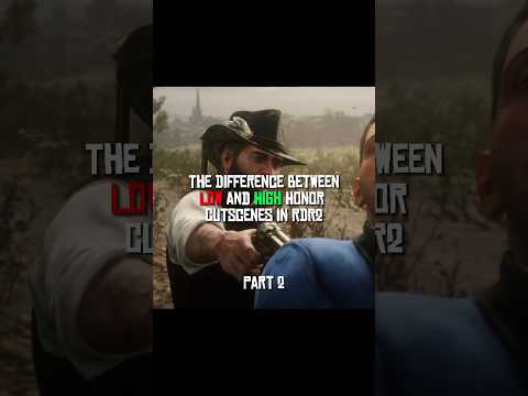 The Difference Between High And Low Honor Cutscenes In RDR2 || #shorts #rdr2 #arthurmorgan