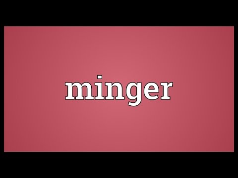 Minger Meaning