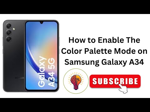 How to Enable The Color Palette Mode on Samsung Galaxy A34 / A34 5G
