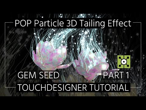 【Gem Seed】TOUCHDESIGNER POPs TUTORIAL | Flower Particle 3D Trailing Effect PART 1