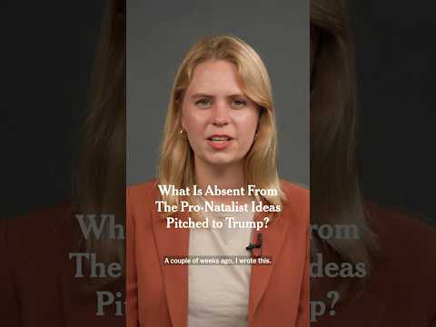 What Is Absent From the Pro-Natalist Ideas Pitched to Trump?