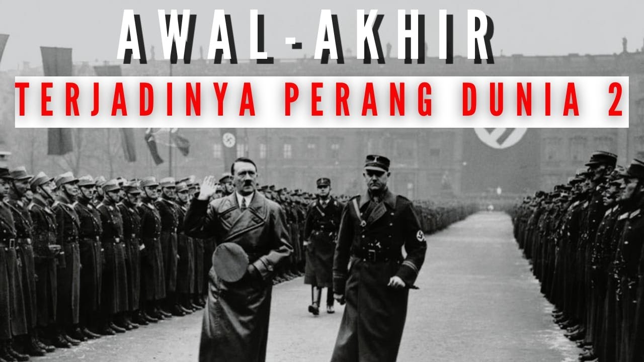 SEJARAH LENGKAP PERANG DUNIA KE-2