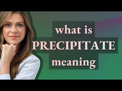 Precipitate | meaning of Precipitate