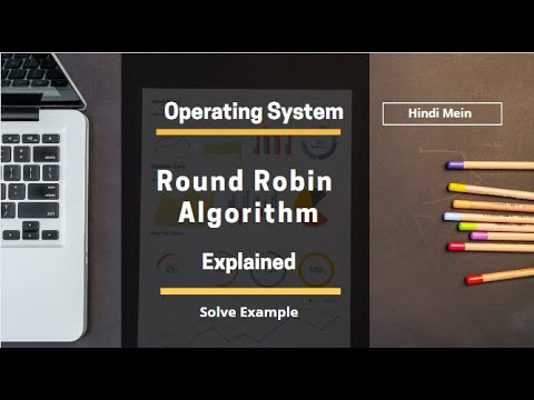 Solve Round Robin Algorithm Hindi Data structures | round-robin algorithm tutorial (CPU scheduling)