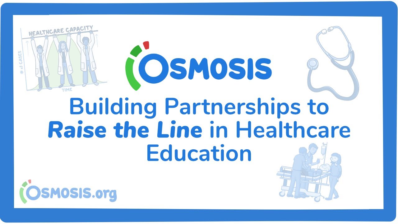 Osmosis.org: Building Partnerships to #Raisetheline in Healthcare Education