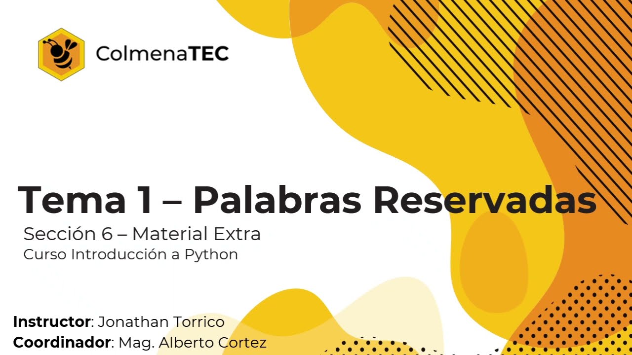 Introducción a Python - Material Extra - Palabras Reservadas