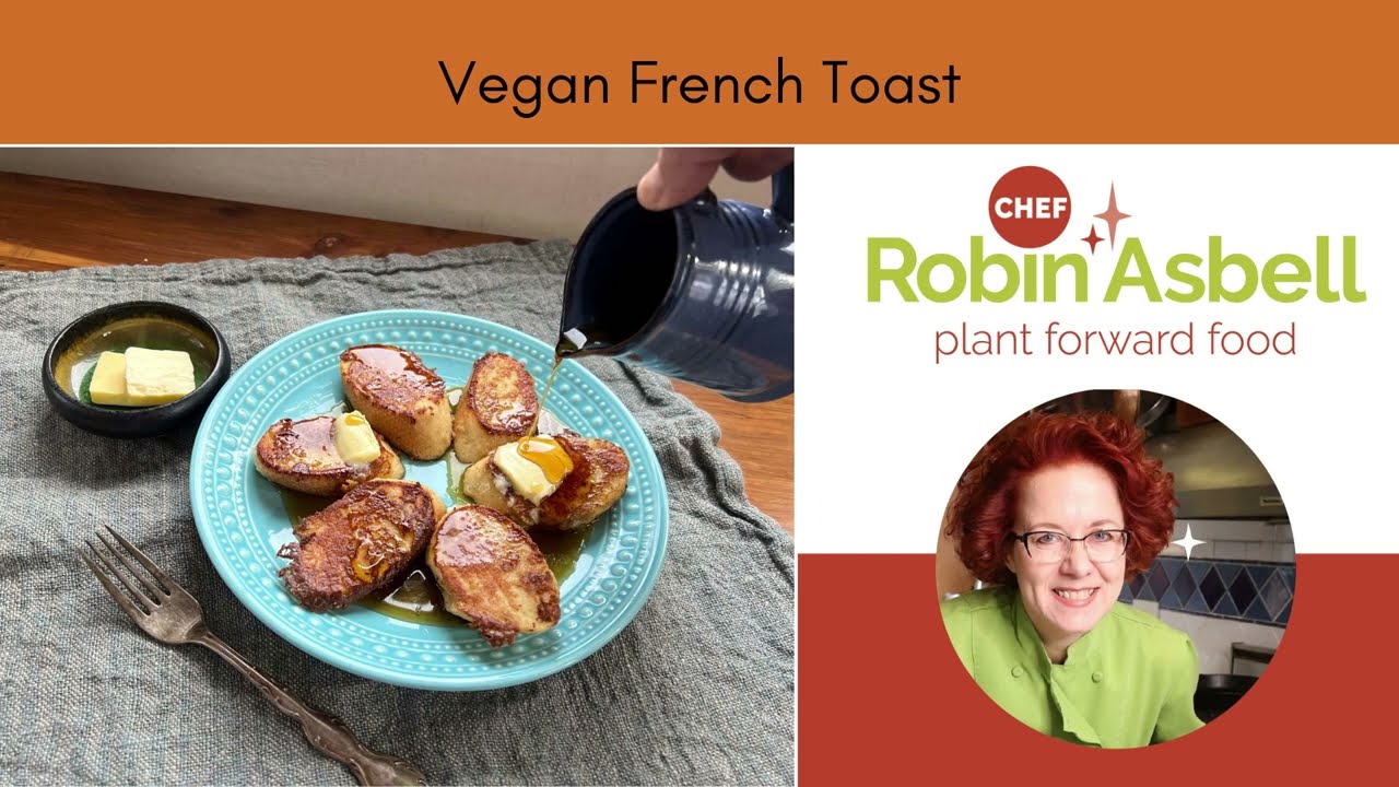 The Best Vegan French Toast-Everybody Loves it!
