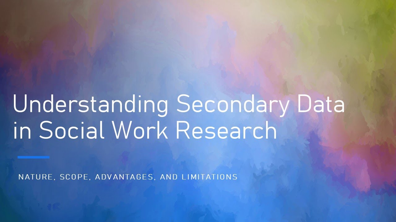 Secondary Data in Social Work Research | Sources, Advantages & Limitations Explained || Video 13