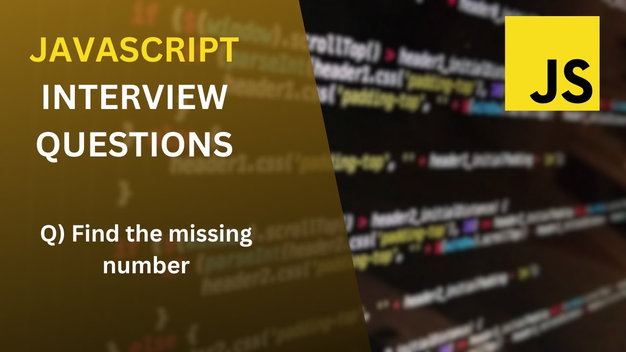 Find the missing number || JavaScript Interview Questions || Arrays