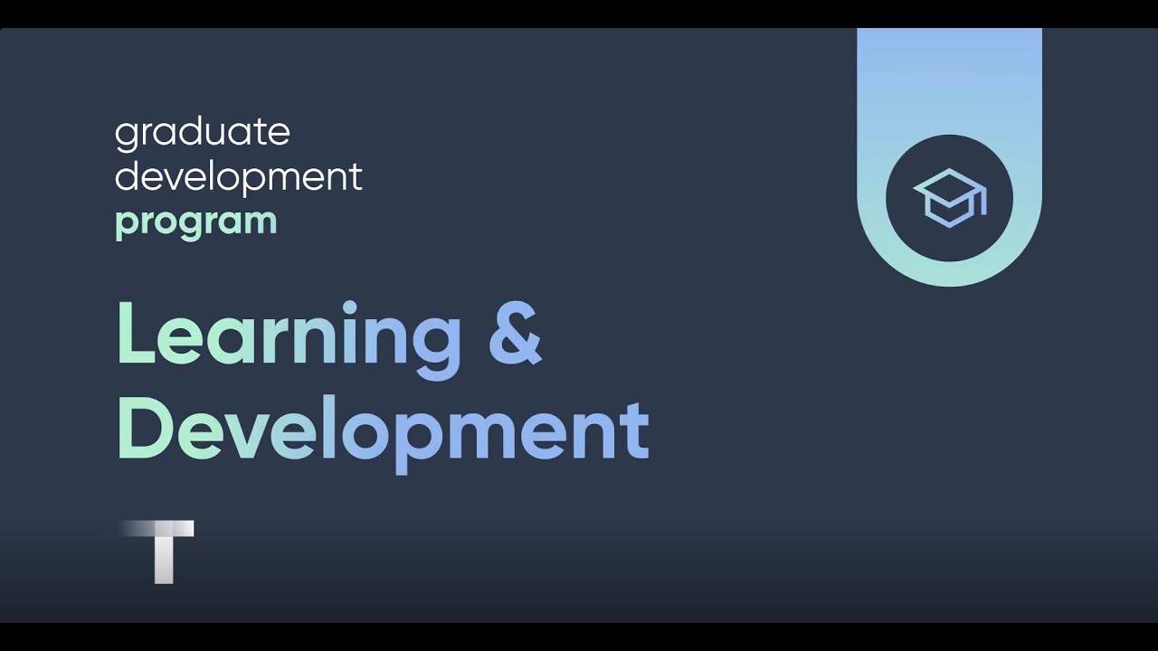 Graduate Development Program: Learning & Development