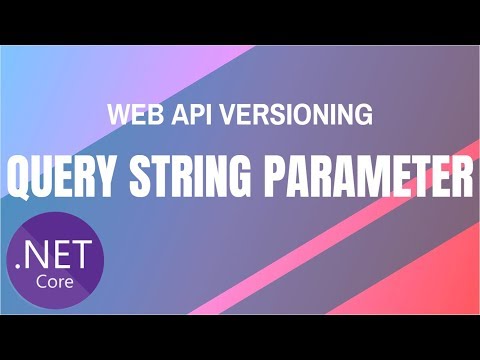 Learn Web API Versioning in ASP NET Core Query String Parameter - Mind Luster