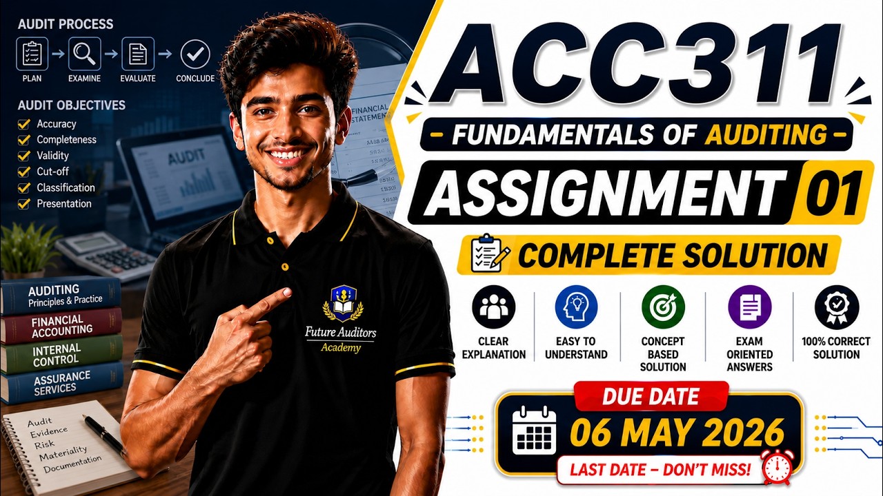 Acc311 Assignment 1 Solution Spring 2026 | 100% Correct Solution | The Merciful Academy