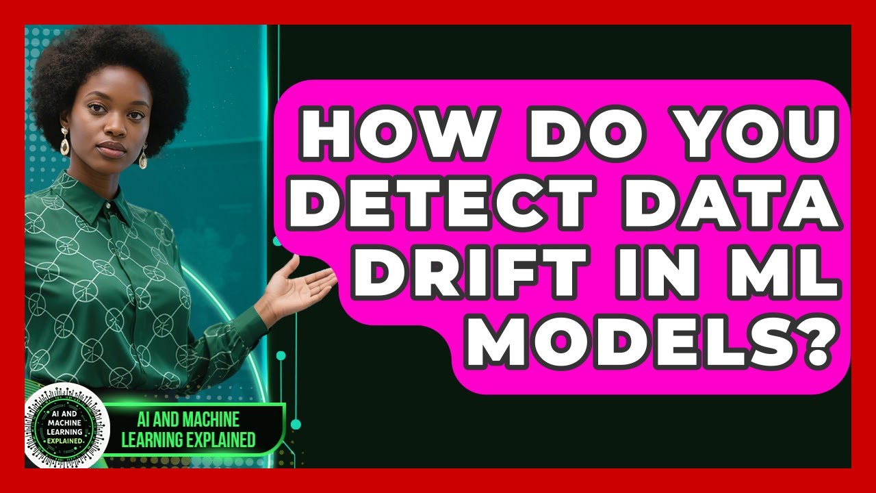 How Do You Detect Data Drift In ML Models? - AI and Machine Learning Explained