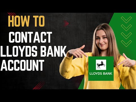 How to contact lloyds bank account I DOUBLE Z