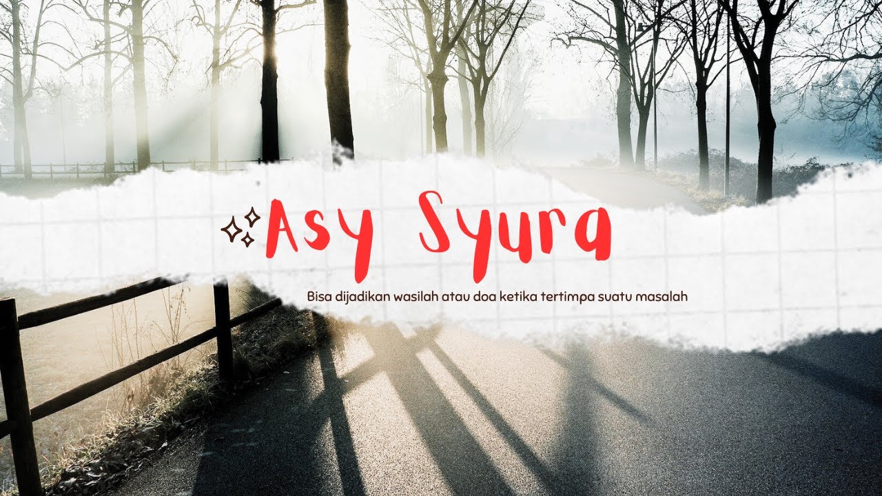 Surah Asy Syura dan terjemahan sebagai wasilah untuk mendapatkan ...