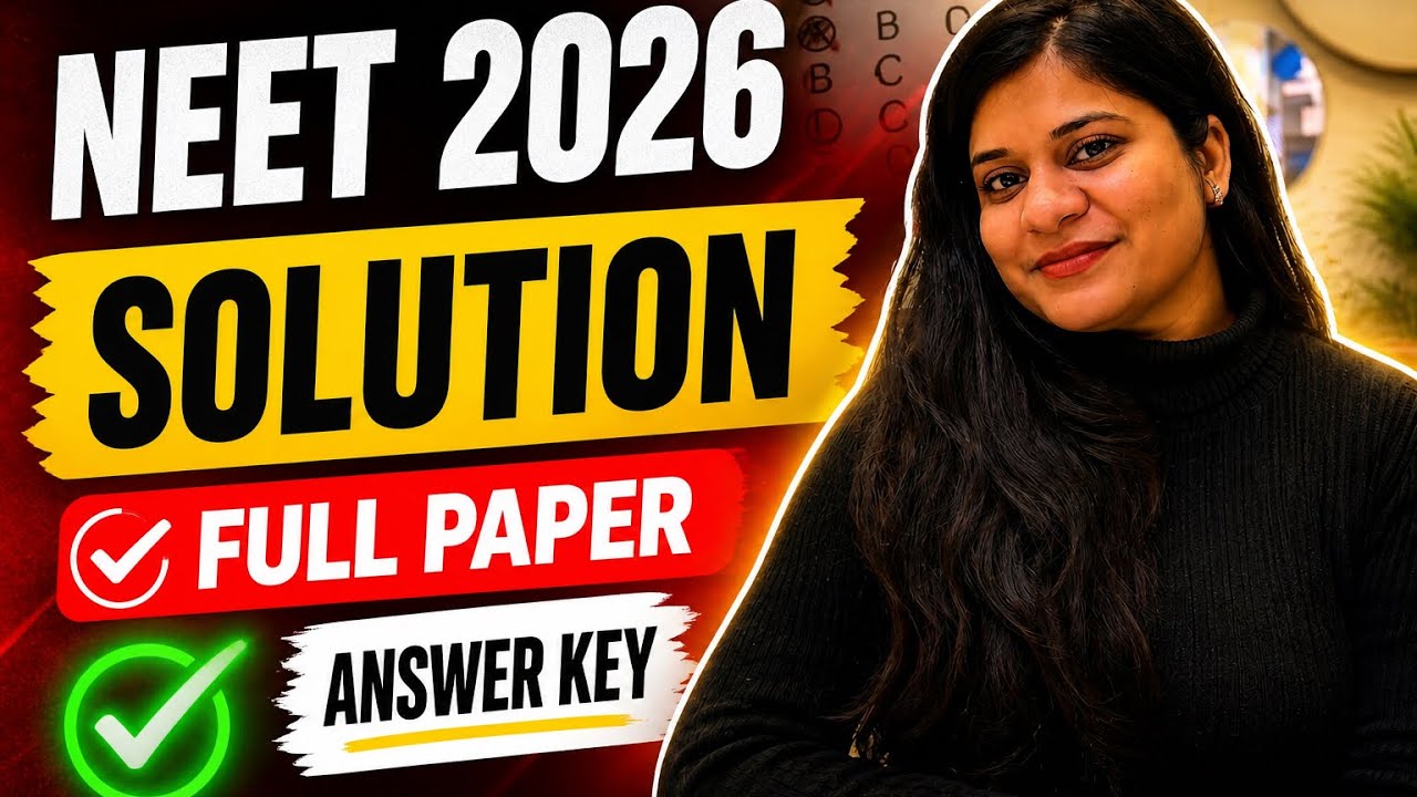 NEET 2026 Answer Key & Full Paper Solution 🔥 | Detailed Analysis | Check Your Score Now