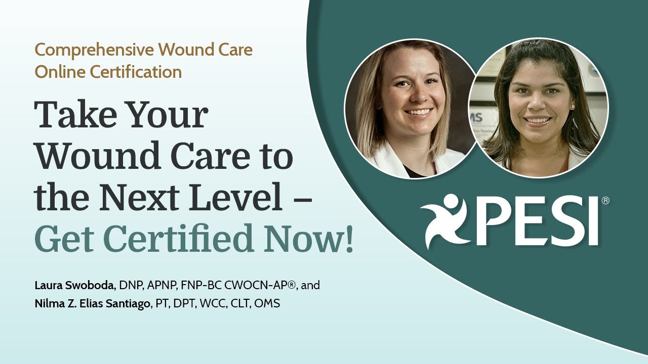 Comprehensive Wound Care Online Certification Course
