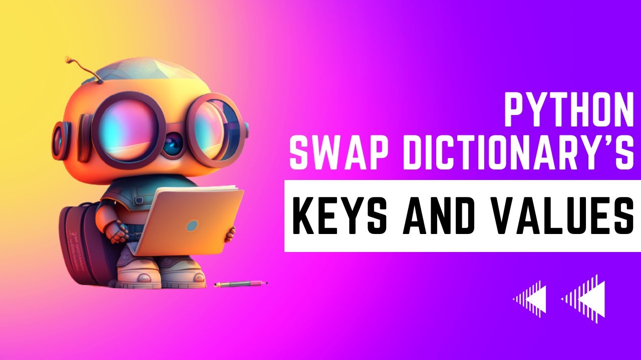 Swap Keys and Values of a Python Dictionary | Python Tutorial