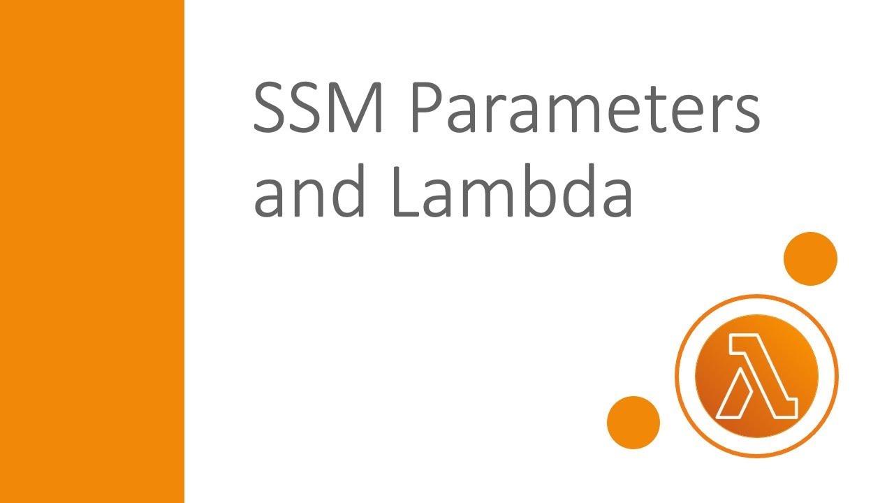 AWS Systems Manager (SSM) Parameter Store and AWS Lambda