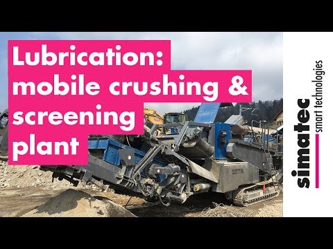 Automatic lubrication on a mobile crushing and screening plant