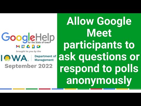 Allow Google Meet participants to ask questions or respond to polls anonymously