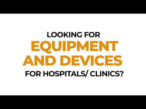 Discover the Best Equipment and Devices for Hospitals and Clinics!