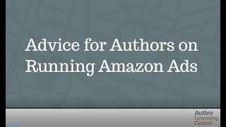 Advice For Authors On Running Amazon Ads - book-news.org