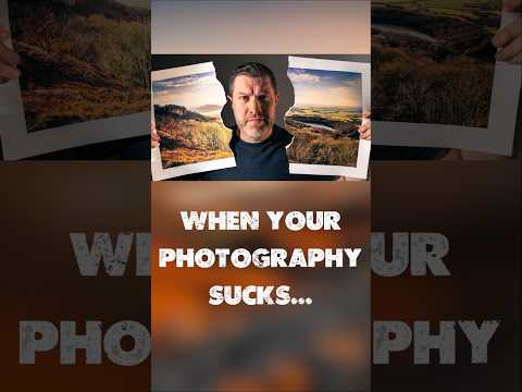 When Your Photography Sucks…