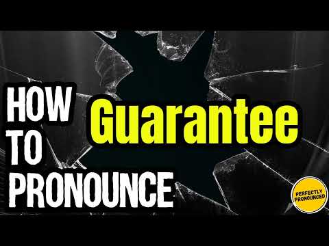 How To Pronounce Guarantee? (CORRECTLY) Meaning & Pronunciation