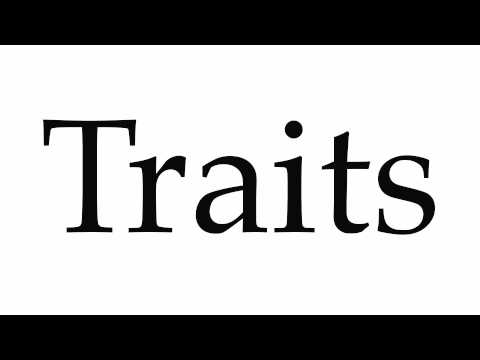 How to Pronounce Traits