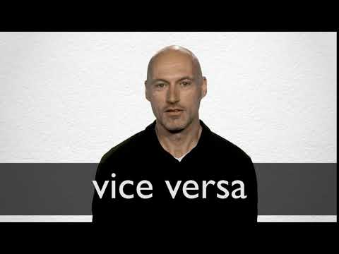 'VICE VERSA' 的 简体中文 Translation | 柯林斯 English-Traditional Dictionary